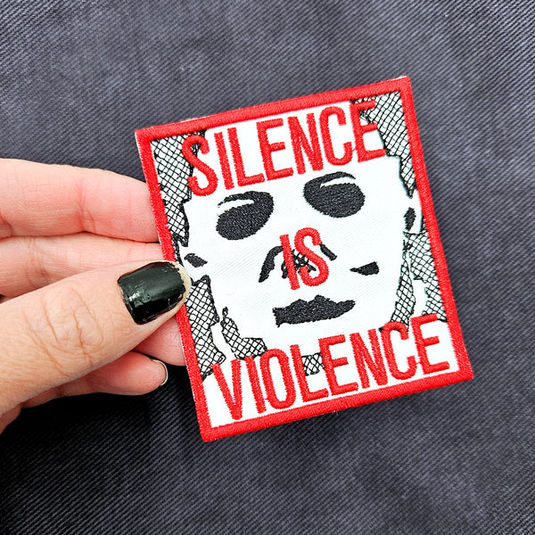 Silence is Violence Horror Embroidered Iron On Patch - Junkyard Witch